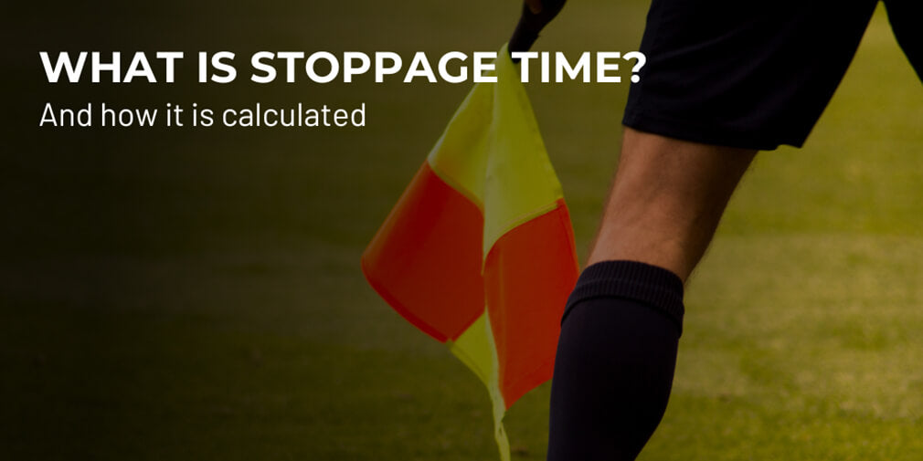 What is Stoppage time, and how is it calculated – TX Football